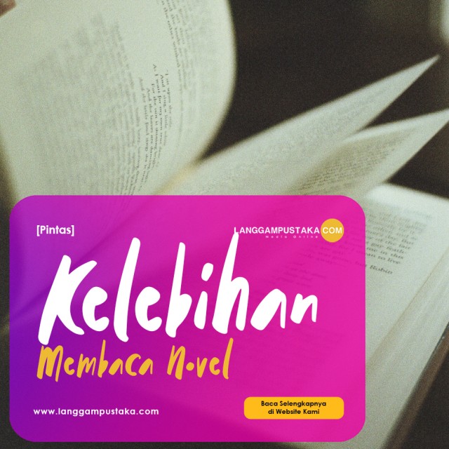 Kelebihan Membaca Novel | Artikel | LANGGAM PUSTAKA