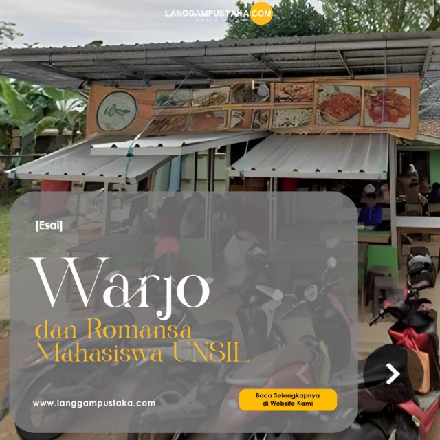 WARJO DAN ROMANSA MAHASISWA UNSIL | Artikel | LANGGAM PUSTAKA